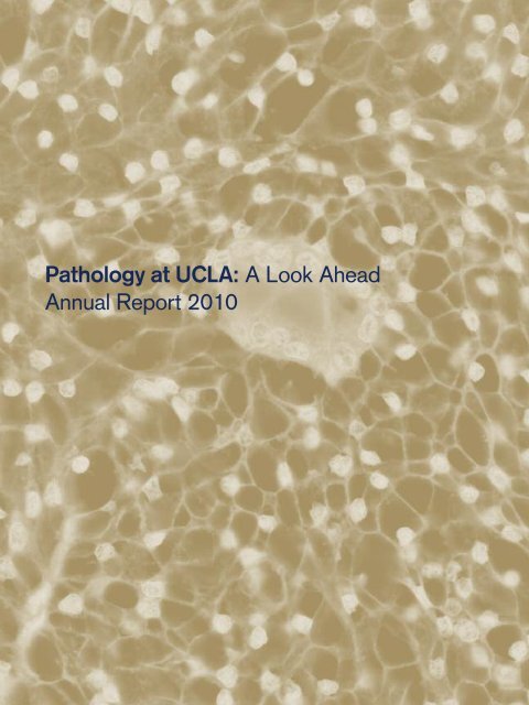 2010 Report - the UCLA Department of Pathology & Laboratory ...