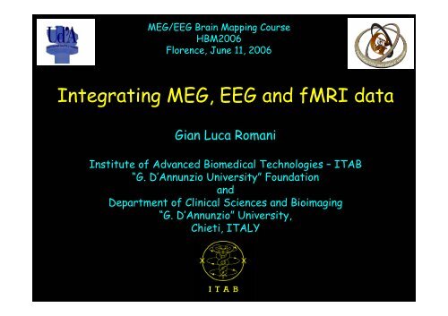 Integrating MEG, EEG and fMRI data