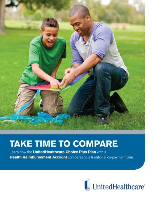 Comparing the Choice Plus Plan with an HRA to a ... - UHC Tools