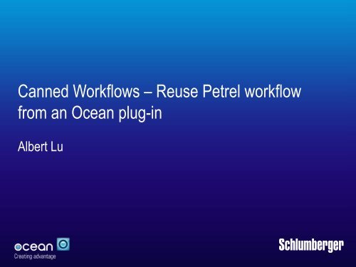 Canned Workflows – Reuse Petrel workflow from an Ocean plug-in