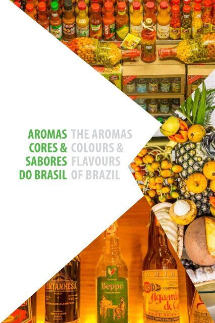 AROMAS CORES & SABORES DO BRASIL The Aromas colours & flavours of Brazil