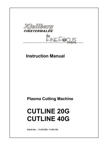 CUTLINE 20G CUTLINE 40G - Walsh Engineering Supplies