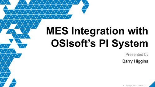 MES Integration with Osisoft's PI System