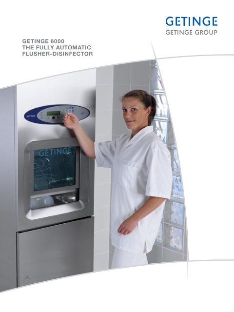 GETINGE 6000 THE FULLY AUTOMATIC FLUSHERdDISINFECTOR