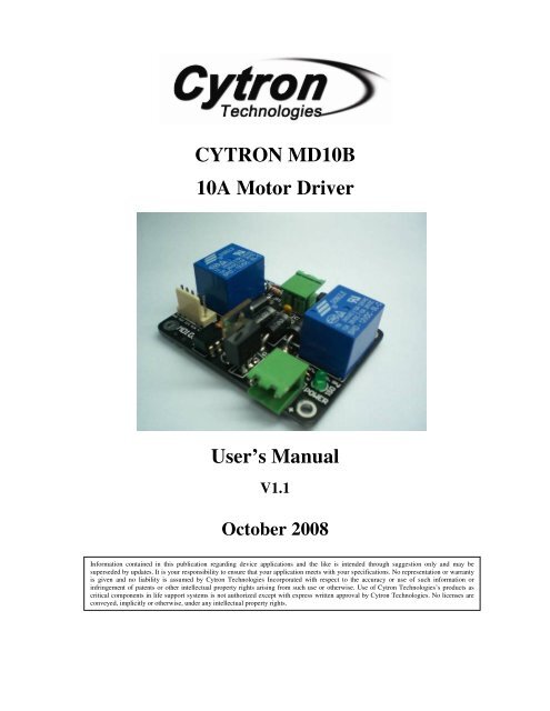 CYTRON MD10B 10A Motor Driver User's Manual V1.1 October 2008