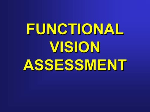 Functional Vision Assessment Slideshow (PDF)
