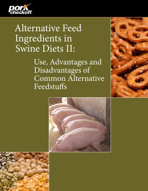 Alternative Feed Ingredients in Swine Diets II: - National Pork Board
