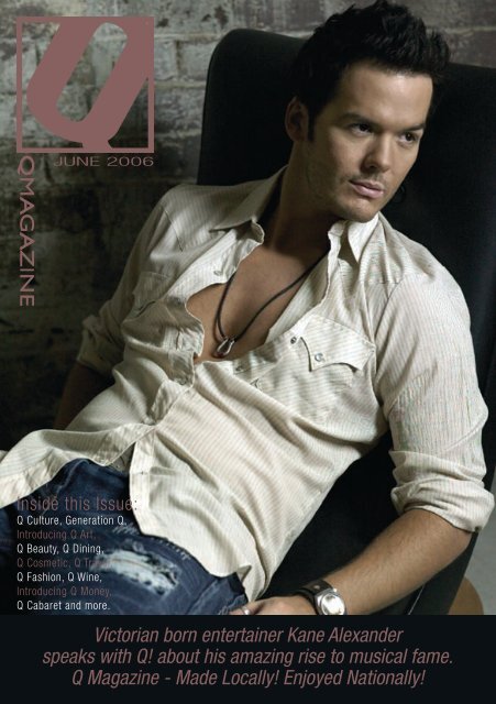 Victorian born entertainer Kane Alexander speaks ... - Q Magazine