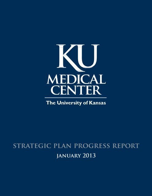 Strategic Plan Progress Report for the KU Medical Center - Bold ...