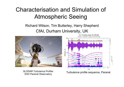 Characterisation and Simulation of Atmospheric Seeing