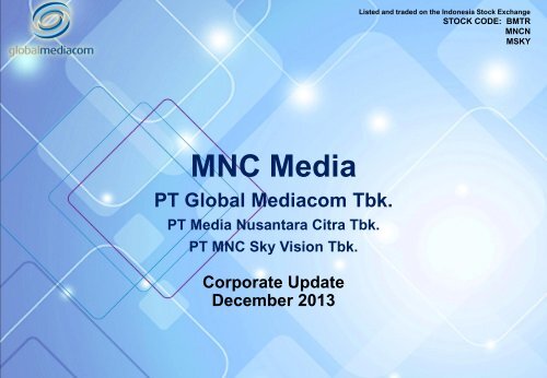Corporate Update December 2013 - PT. Media Nusantara Citra Tbk