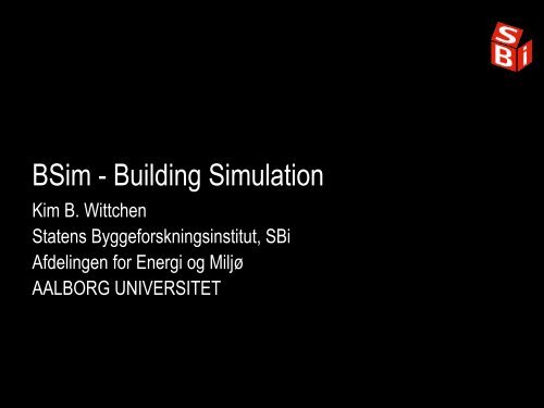 Introduktion til BSim - Statens Byggeforskningsinstitut