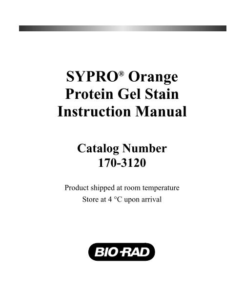 SYPROÂ® Orange Protein Gel Stain Instruction Manual - Bio-Rad