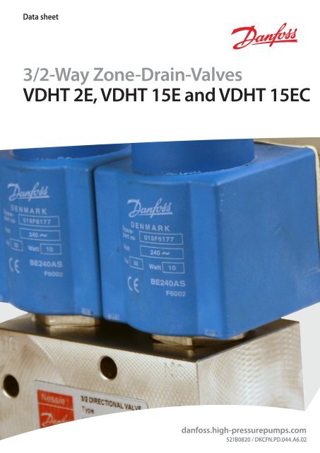3/2-Way Zone-Drain-Valves VDHT 2E, VDHT 15E and ... - Danfoss
