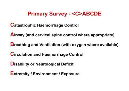 Primary Survey - ABCDE Primary Survey - ABCDE