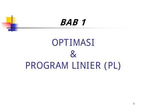 OPTIMASI & PROGRAM LINIER (PL)