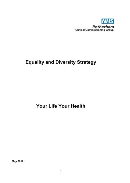Equality and Diversity Strategy Your Life Your ... - NHS Rotherham