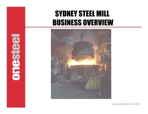 SYDNEY STEEL MILL BUSINESS OVERVIEW - Arrium