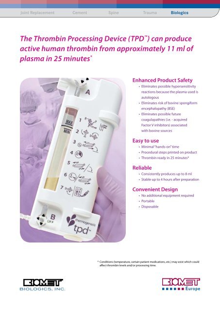The Thrombin Processing Device (TPDÃ¢Â„Â¢) can produce ... - Biomet