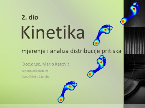 Kinetika 2. 2012-2013 - Kineziološki fakultet - Sveučilište u Zagrebu