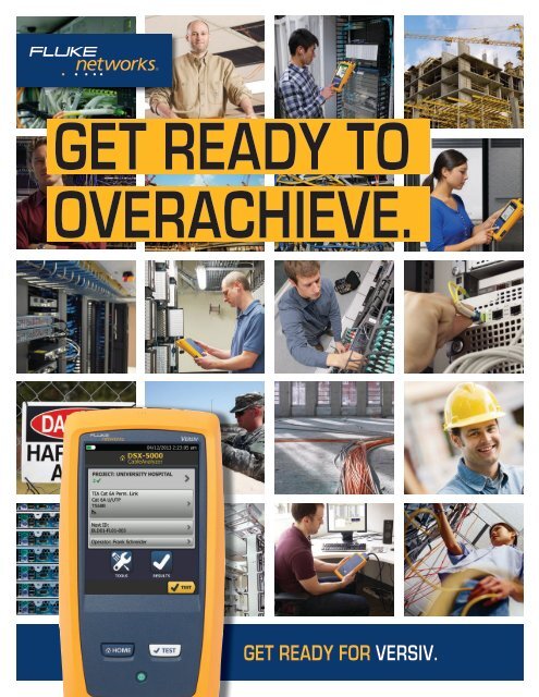 GET READY FOR VERSIV. - Fluke Networks