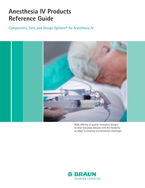 Anesthesia IV Products Reference Guide - B. Braun Medical Inc.