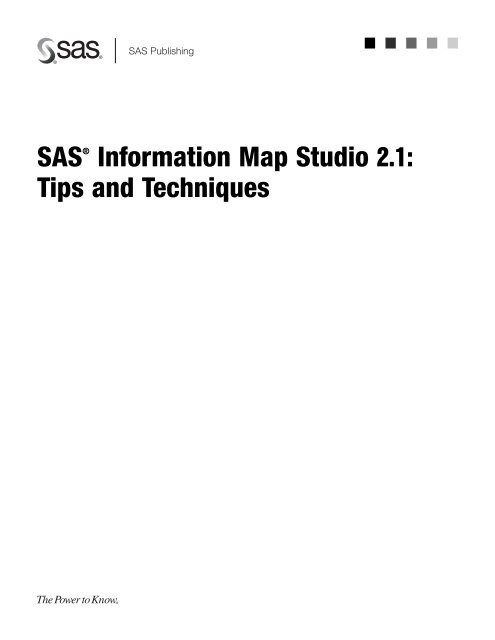 SAS Information Map Studio 2.1: Tips and Techniques
