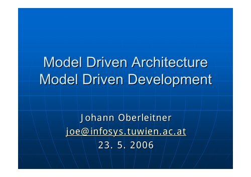 Model Driven Architecture Model Driven Development - Distributed ... Model Driven Architecture Model Driven Development - Distributed ...