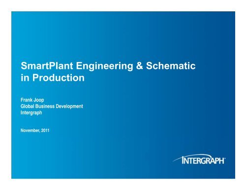 SmartPlant Instrumentation Customer cases. Frank Joop, Intergraph