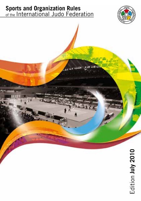 Sports and Organization Rules of the International Judo Federation ...