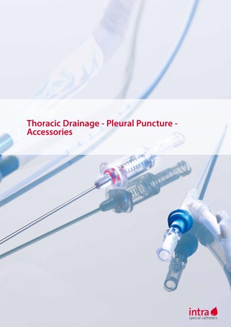Thoracic Drainage - Pleural Puncture - Intra Special Catheters GmbH