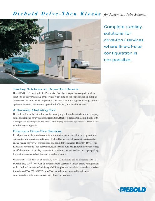 Diebold Drive-Thru Kiosks For Pneumatic Tube Systems