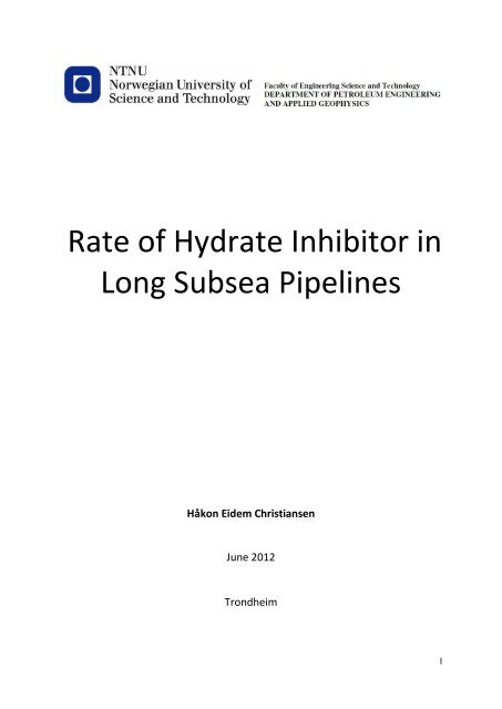Rate of Hydrate Inhibitor in Long Subsea Pipelines - NTNU