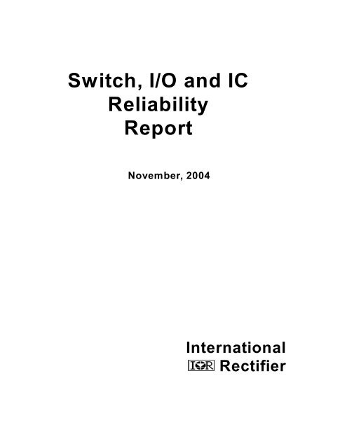 Switch, I/O and IC Reliability Report - International Rectifier