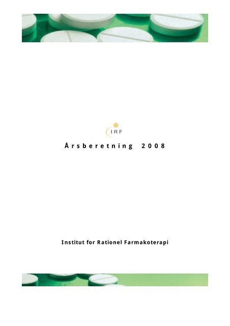 Ã r s b e r e t n i n g 2 0 0 8 - Institut for Rationel Farmakoterapi