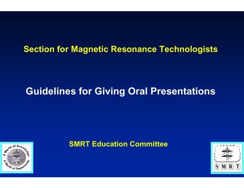 Guidelines for Giving Oral Presentations - ismrm