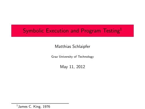 Symbolic Execution and Program Testing=1James C. King, 1976