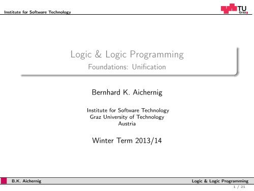 Logic & Logic Programming - Institute of Software Technology - Graz ...