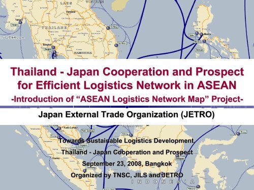 ASEAN Logistics Network Map - JETRO
