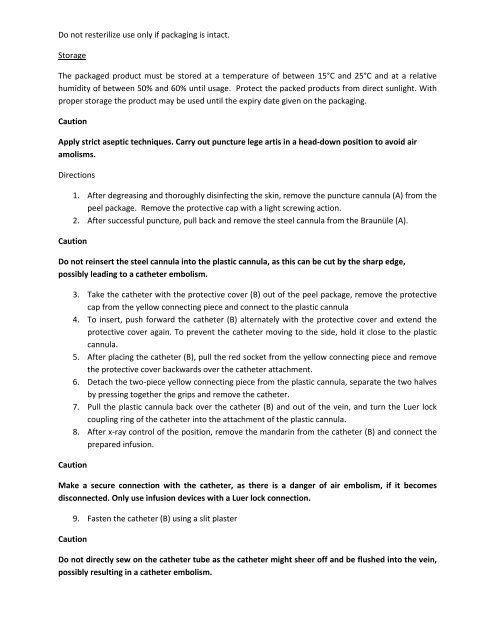 Do not resterilize use on