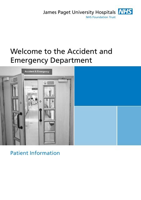 Accident and Emergency leaflet - James Paget University Hospitals