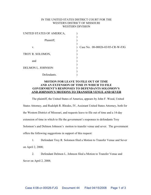 Government motion to file late pleading out of time Government motion to file late pleading out of time