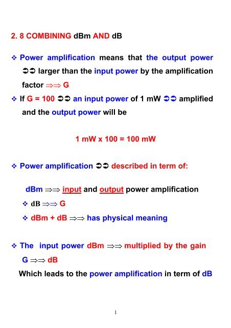 2. 8 COMBINING dBm AND dB Power amplification means that the ...