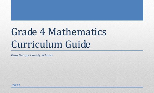Grade 4 Mathematics Curriculum Guide - King George County Schools
