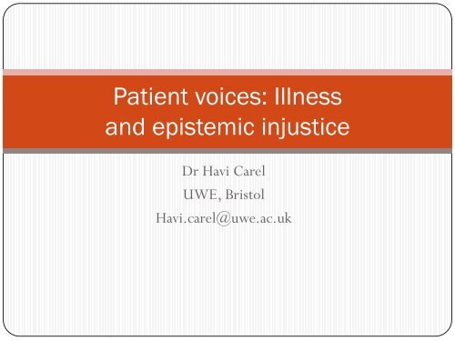 Havi Carel: patient voices - illness and epistemic injustice