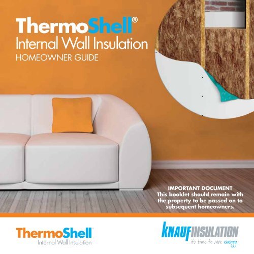 ThermoShell IWI Homeowner Guide - Knauf Insulation