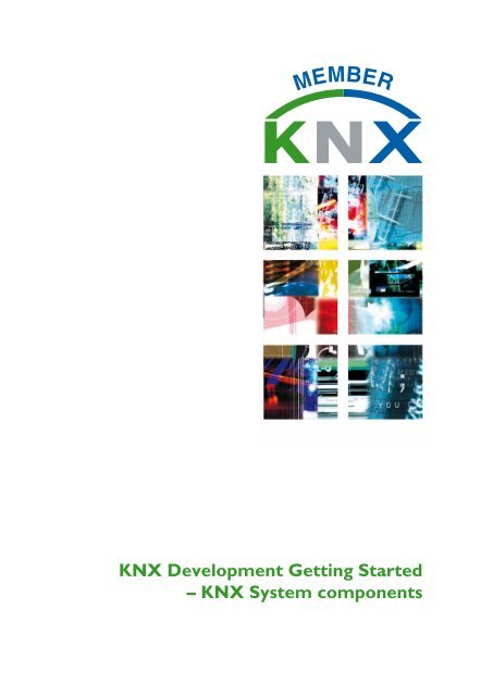 KNX Development Getting Started â KNX System components
