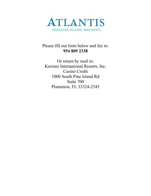 Please fill out form below and fax to: 954 809 2338 Or ... - Atlantis
