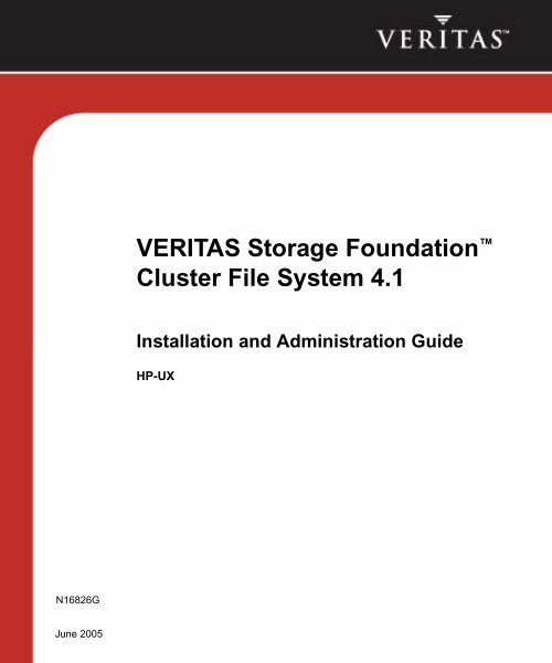 VERITAS Storage Foundation™ Cluster File System 4.1 Installation ...