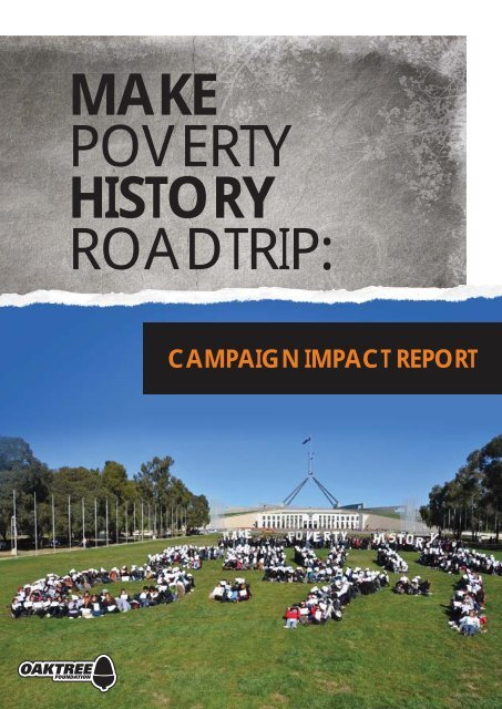 CAMPAIGN IMPACT REPORT - The Oaktree Foundation